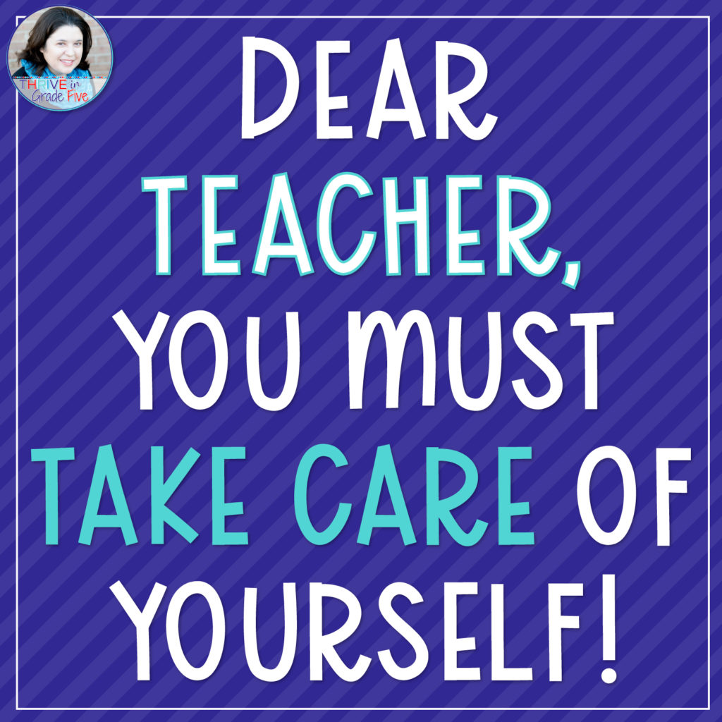 Dear First-Time 5th Grade Teacher: - Thrive in Grade Five