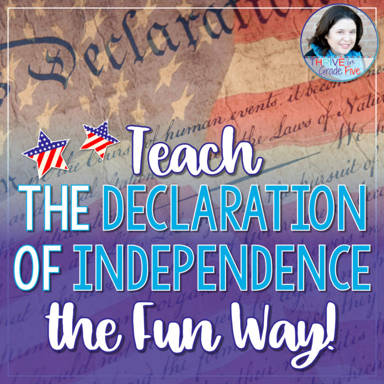 Teach the Declaration of Independence the Fun Way! - Thrive in Grade Five