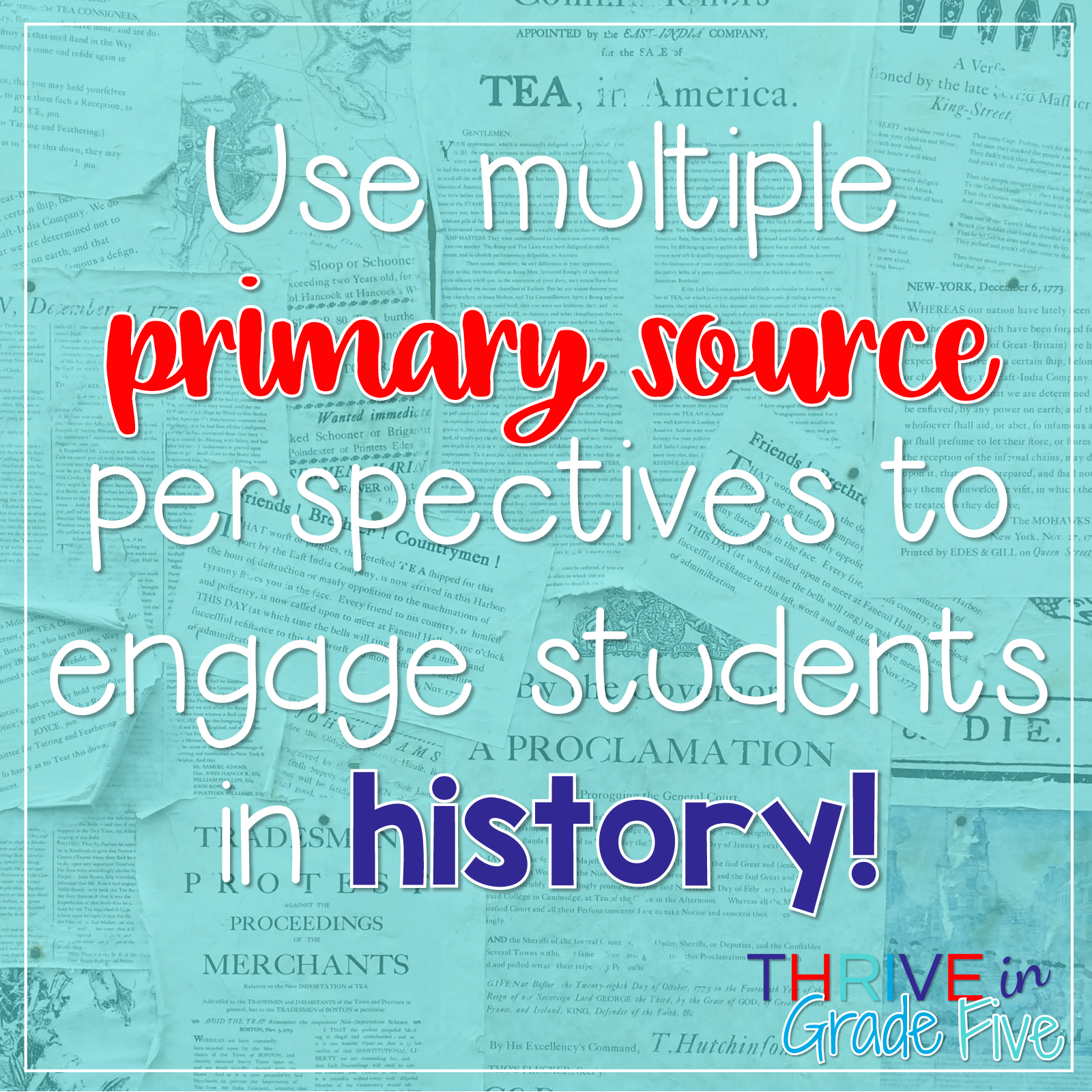 Teaching with Primary Sources in Upper Elementary - Thrive in Grade Five