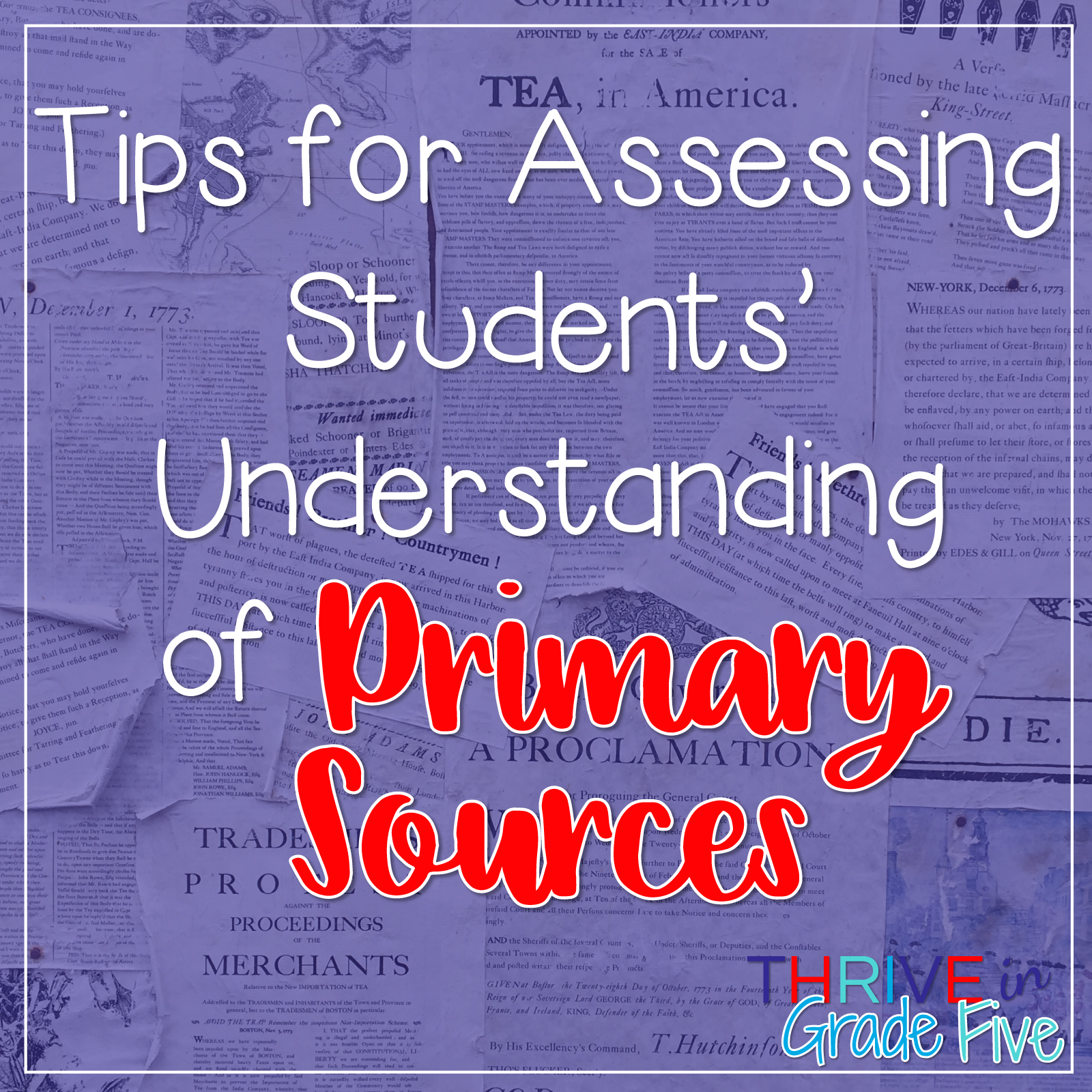Teaching with Primary Sources in Upper Elementary - Thrive in Grade Five
