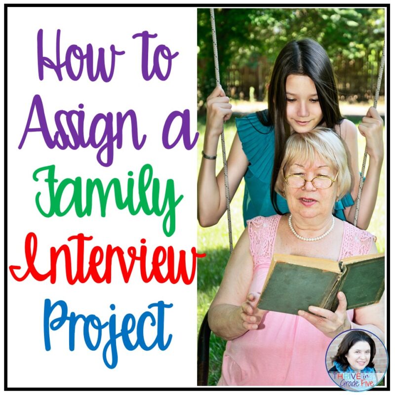 How to Assign a Family Interview Project - Thrive in Grade Five