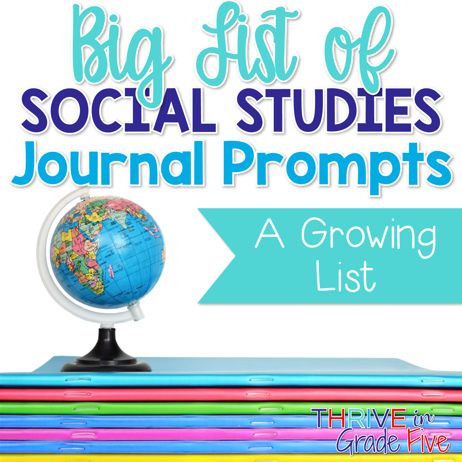 Big List Of Social Studies Journal Prompts A Growing List Thrive In