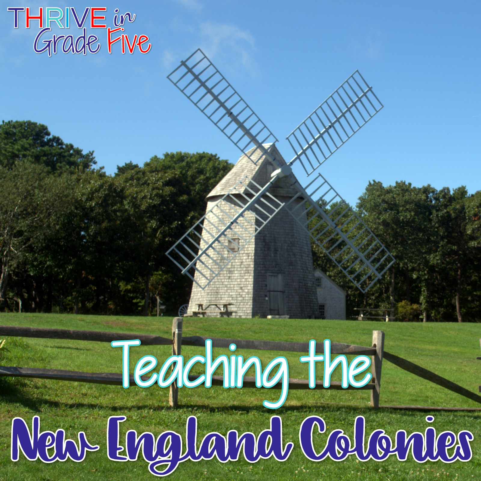 Teaching About the 13 Colonies - Thrive in Grade Five