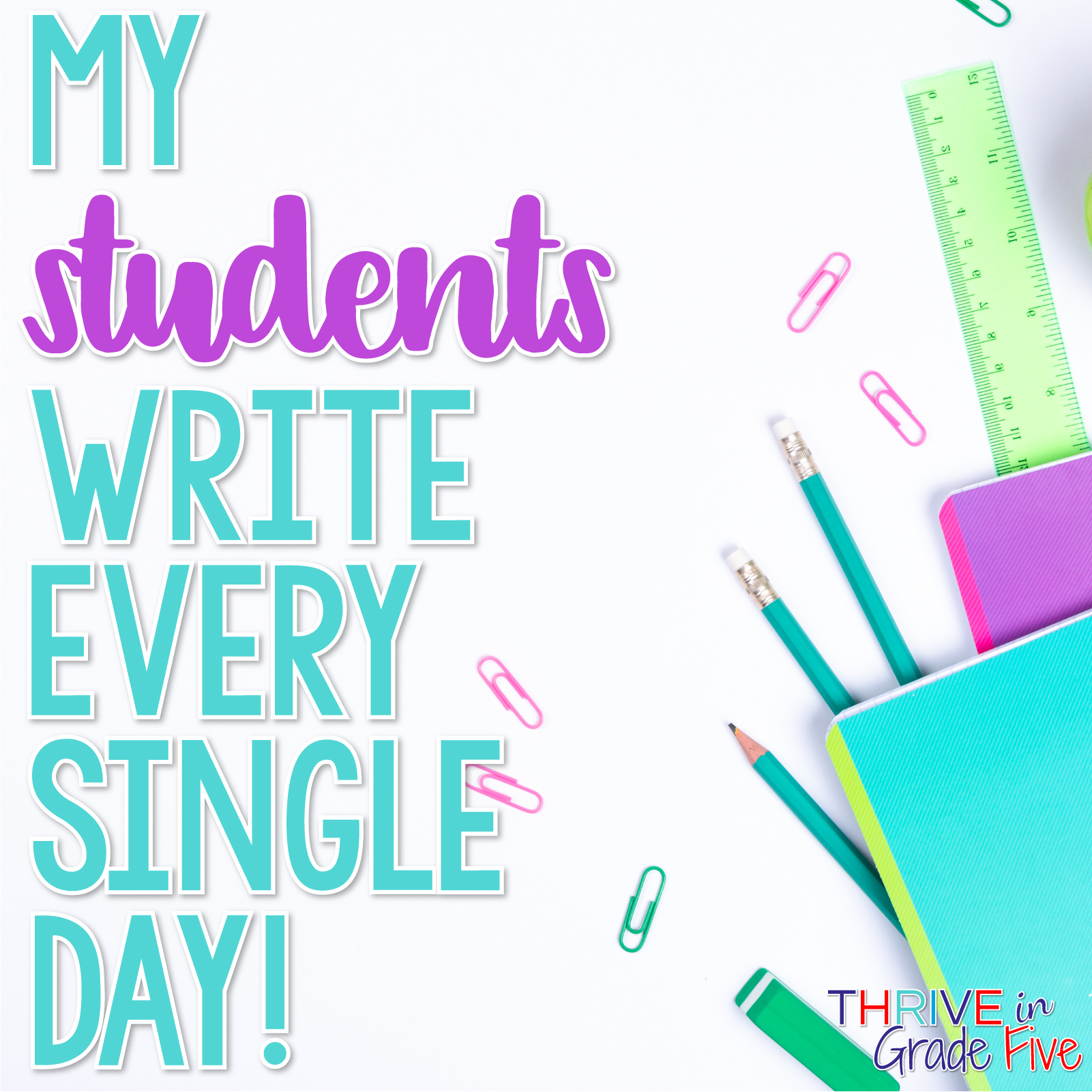 How I Teach 5th Grade Writing - Thrive in Grade Five