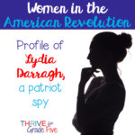 All About Women in the American Revolution - Thrive in Grade Five