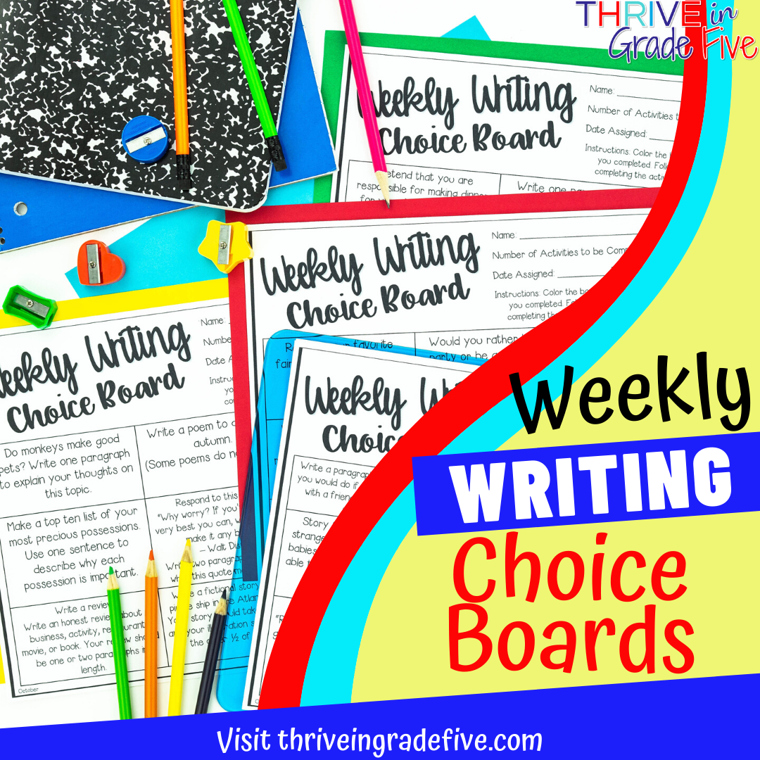 Weekly Writing Choice Boards: The Why and How - Thrive in Grade Five