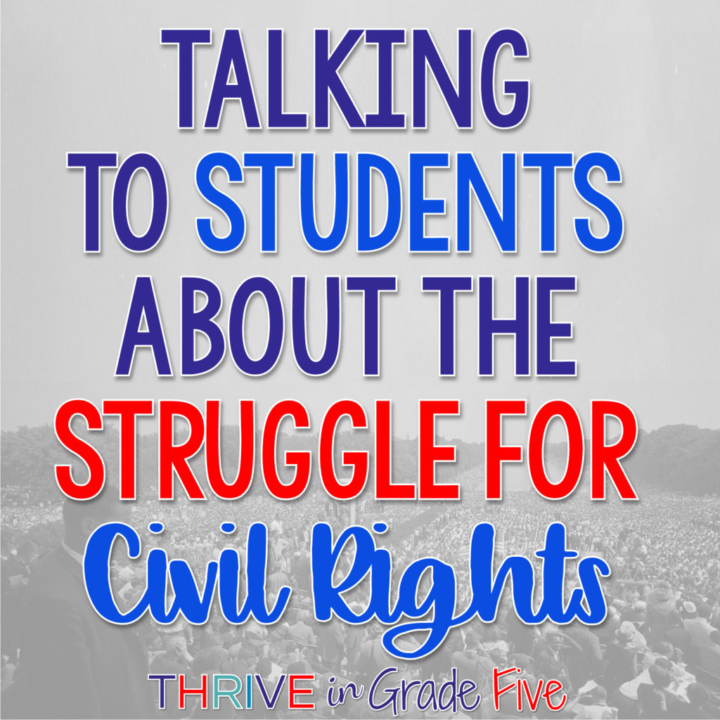 How to Teach the Civil Rights Movement (Upper Elementary) - Thrive in ...