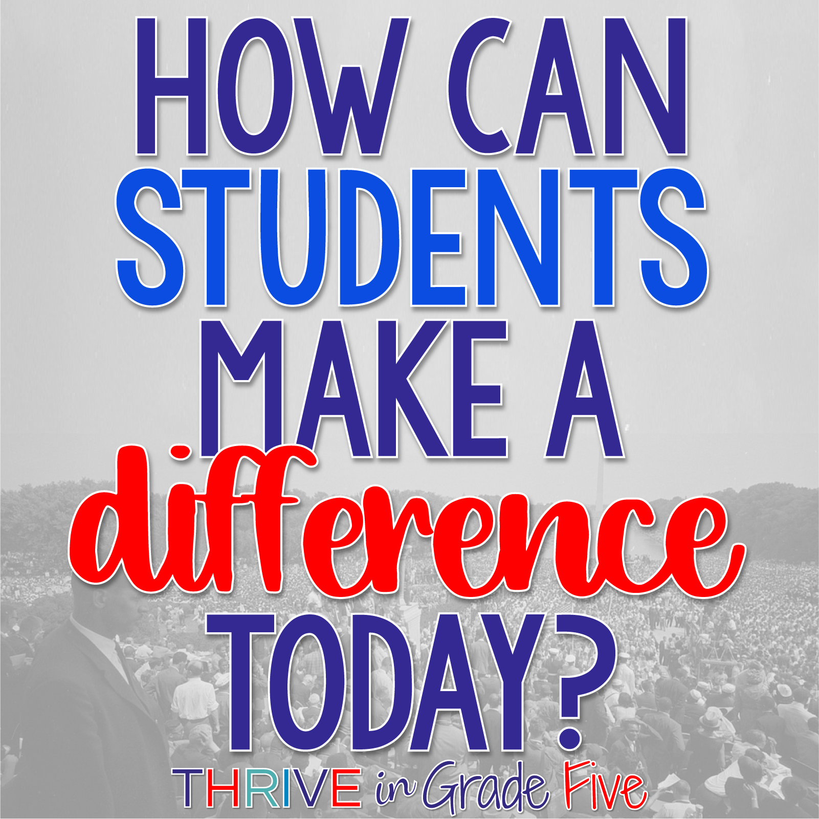 How to Teach the Civil Rights Movement (Upper Elementary) - Thrive in ...