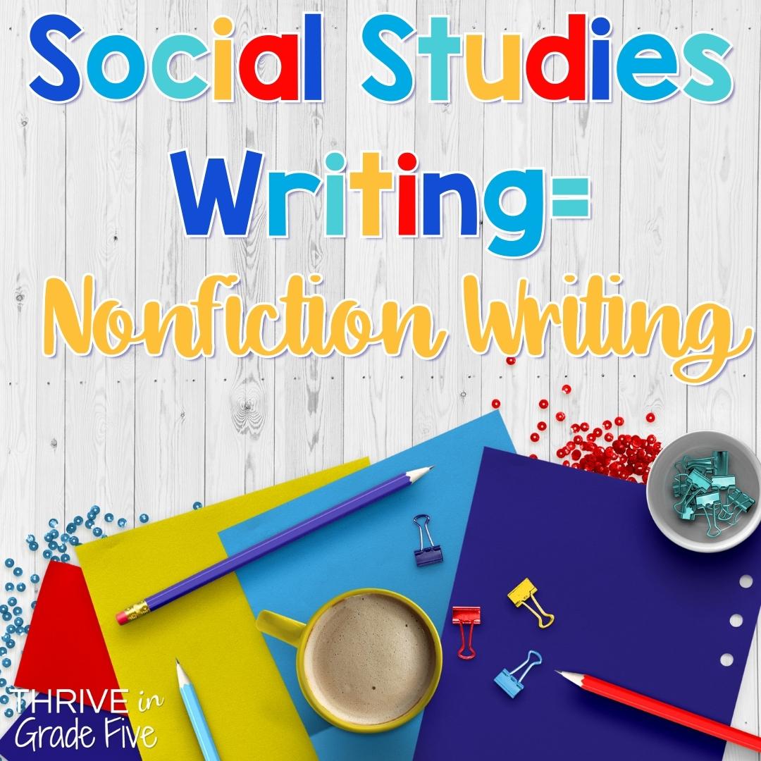 Integrate Social Studies and Writing - Quick Tips & Ideas - Thrive in ...