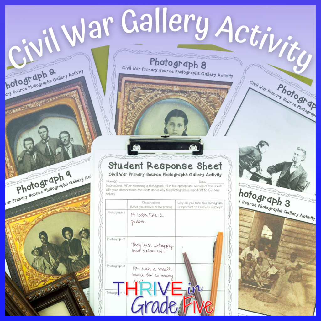 Using Civil War Primary Sources - 3 Engaging Ideas - Thrive in Grade Five