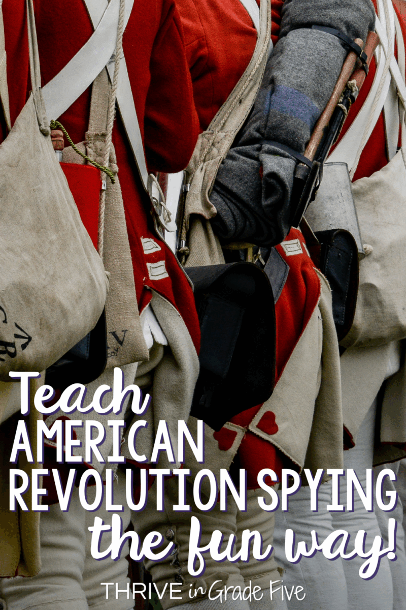 How to Teach American Revolution Spies in 5th Grade - Thrive in Grade Five