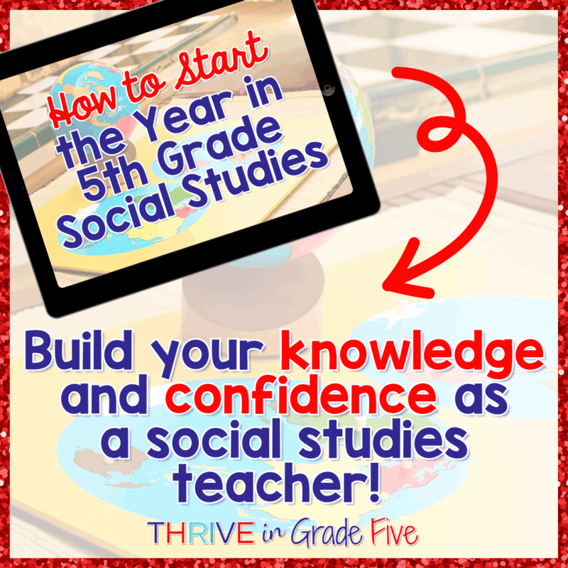 How to Start the Year in 5th Grade Social Studies - Thrive in Grade Five