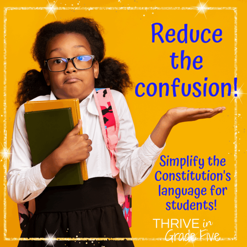 How to Make the U.S. Constitution Accessible for Students - Thrive in ...