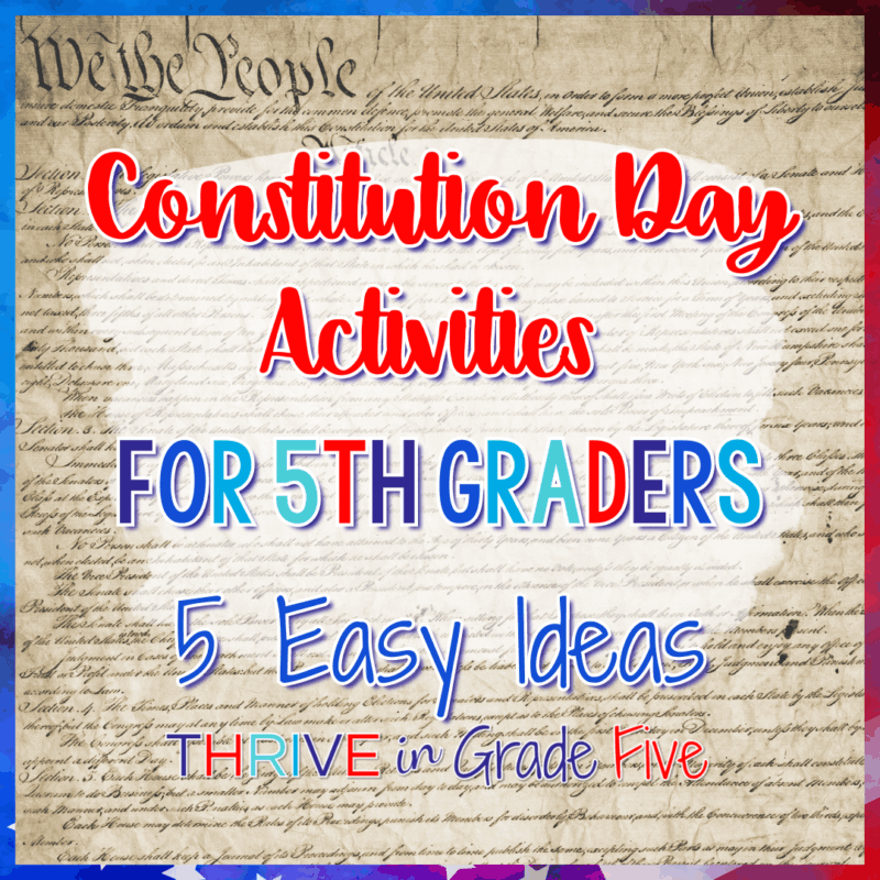 Constitution Day Activities for 5th Graders - 5 Easy Ideas - Thrive in ...